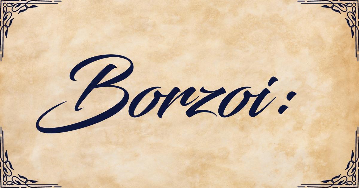 of Borzoi