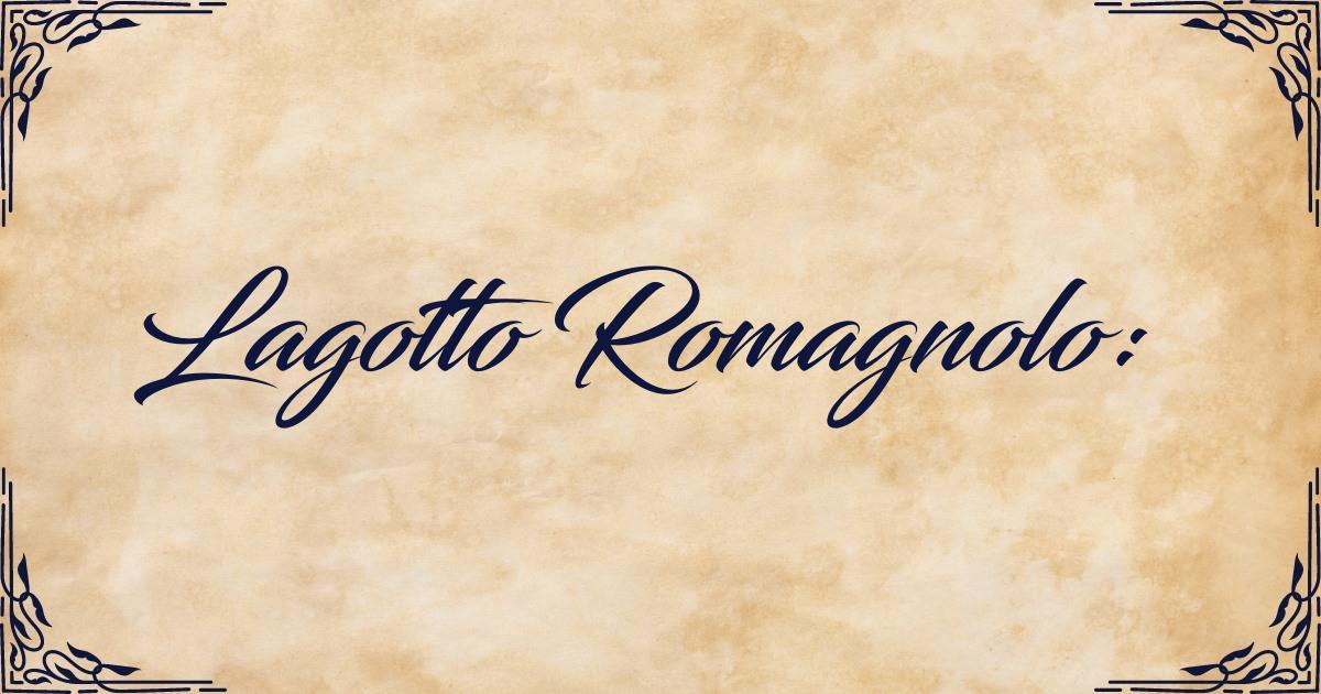 of Lagotto Romagnolo
