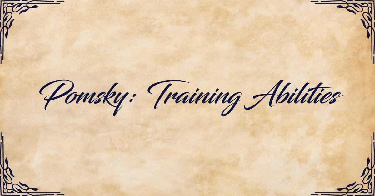 Training Abilities of Pomsky